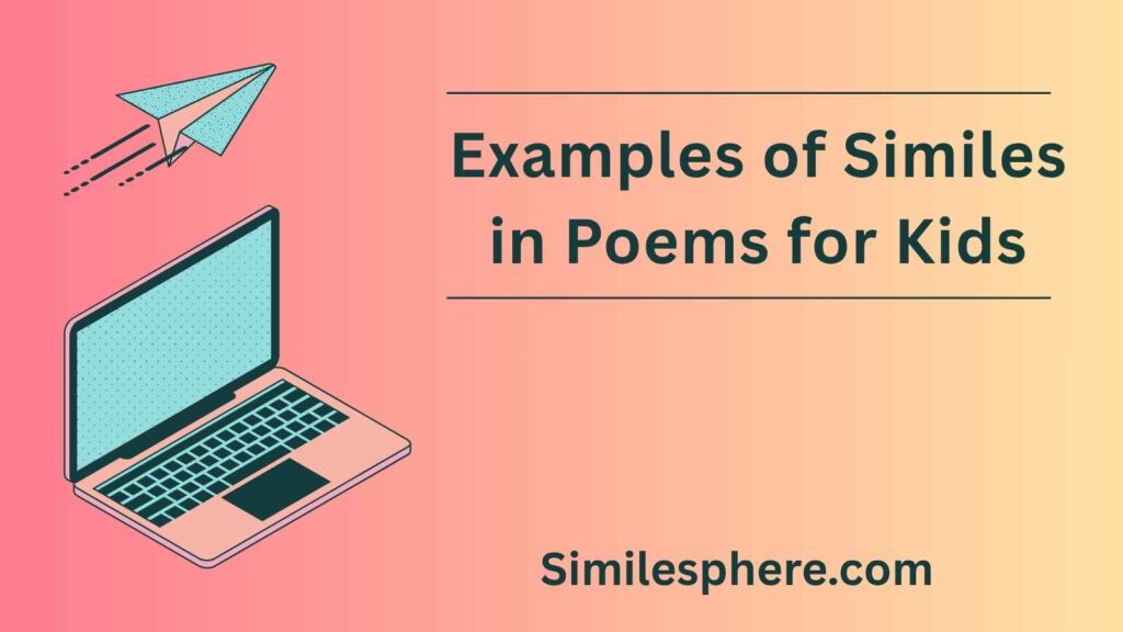 150+ Similes in Poems for Kids (Easy, Fun & Creative Guide)