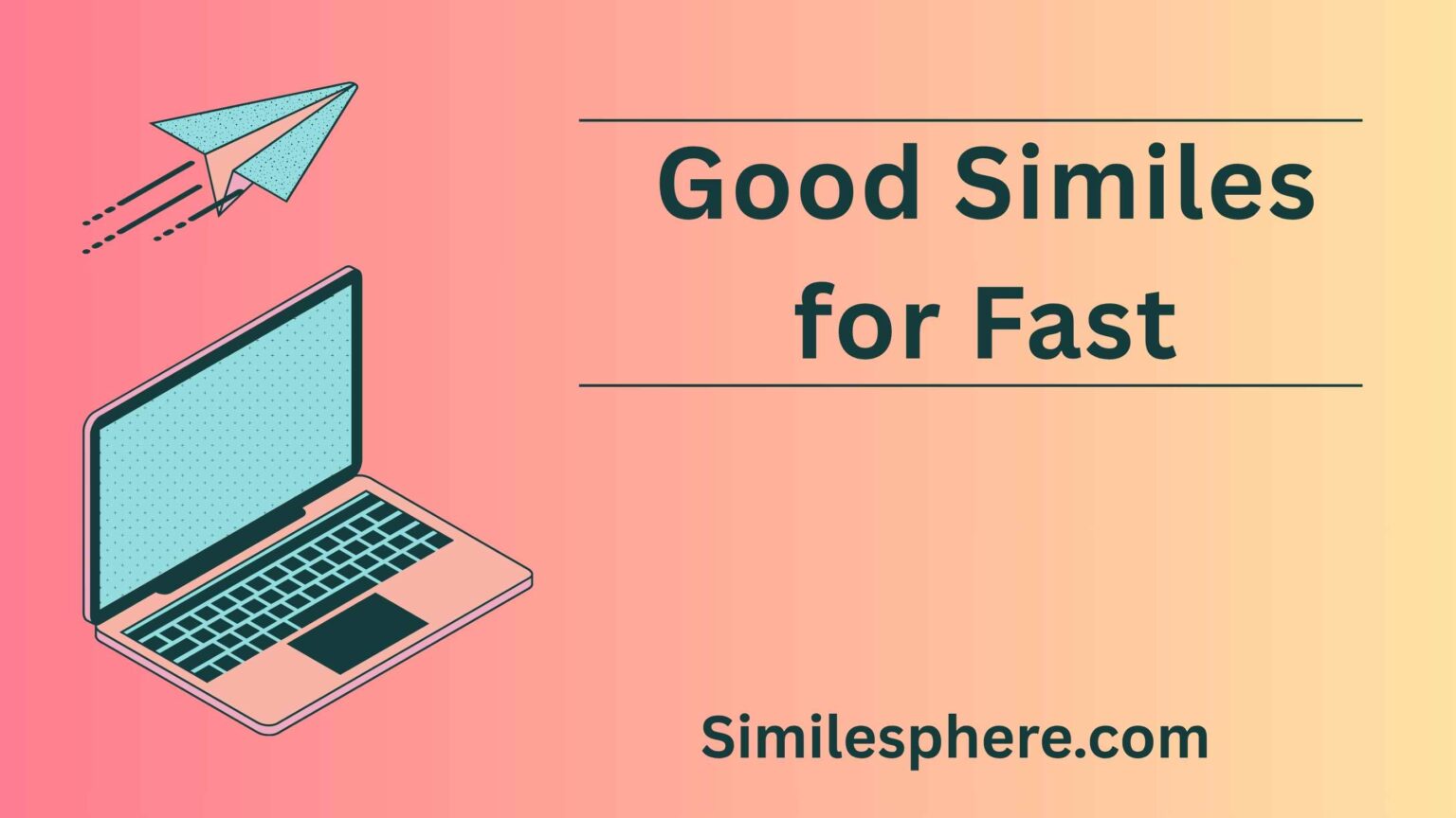 100+ Good Similes for Fast ⚡